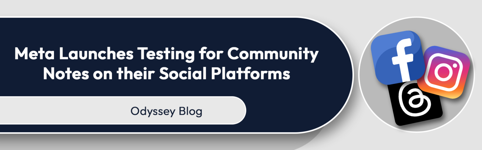 Meta Launches Testing for Community Notes on their Social Platforms